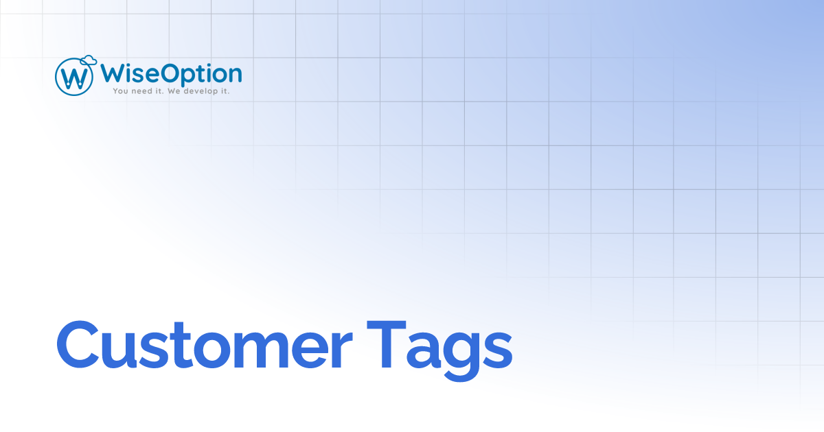 Customer Tags | Wise Option eLearning Library