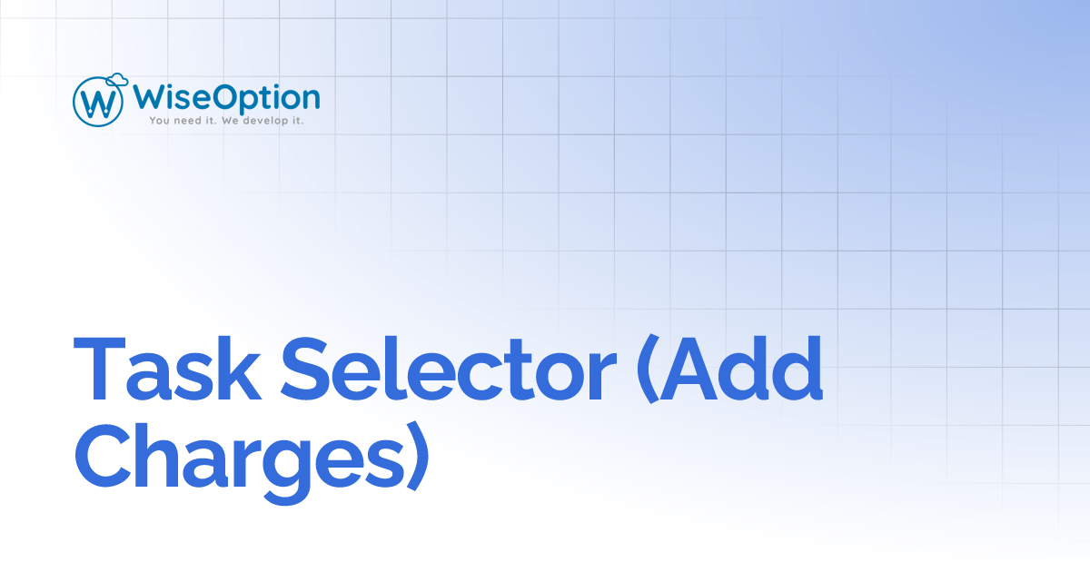 Task Selector (Add Charges) | Wise Option eLearning Library