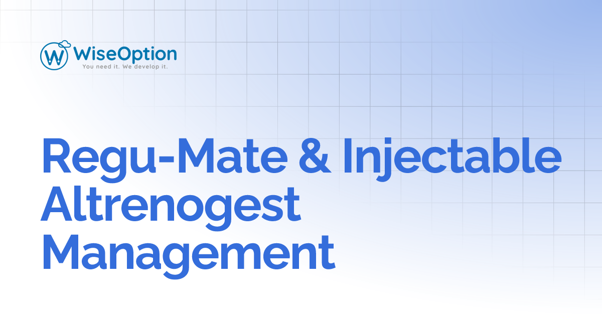 Regu-Mate & Injectable Altrenogest Management | Wise Option eLearning ...