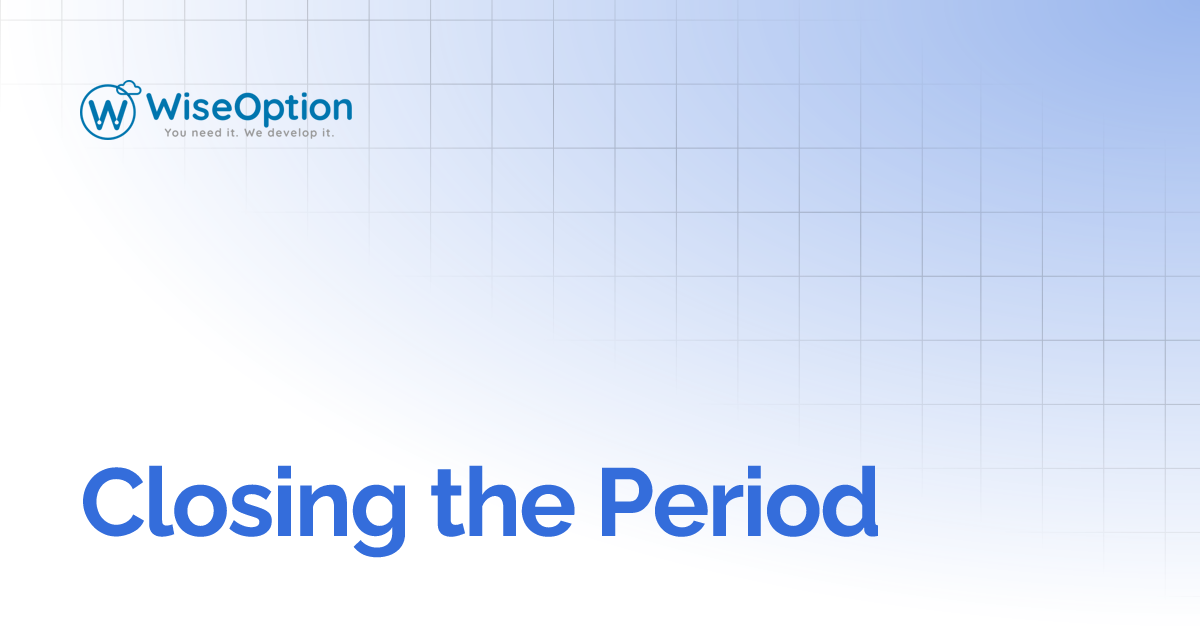 Closing the Period | Wise Option eLearning Library