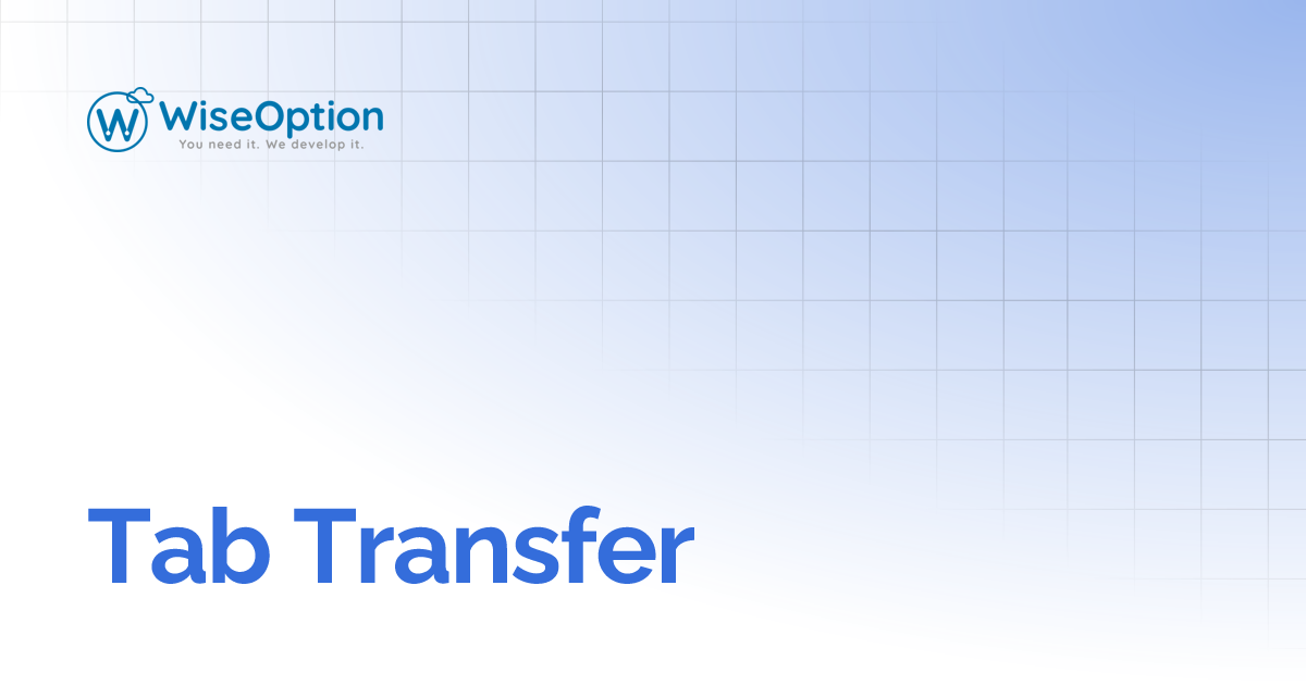 Tab Transfer | Wise Option eLearning Library