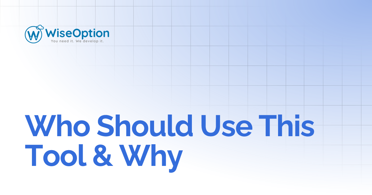 Who Should Use This Tool & Why | Wise Option eLearning Library