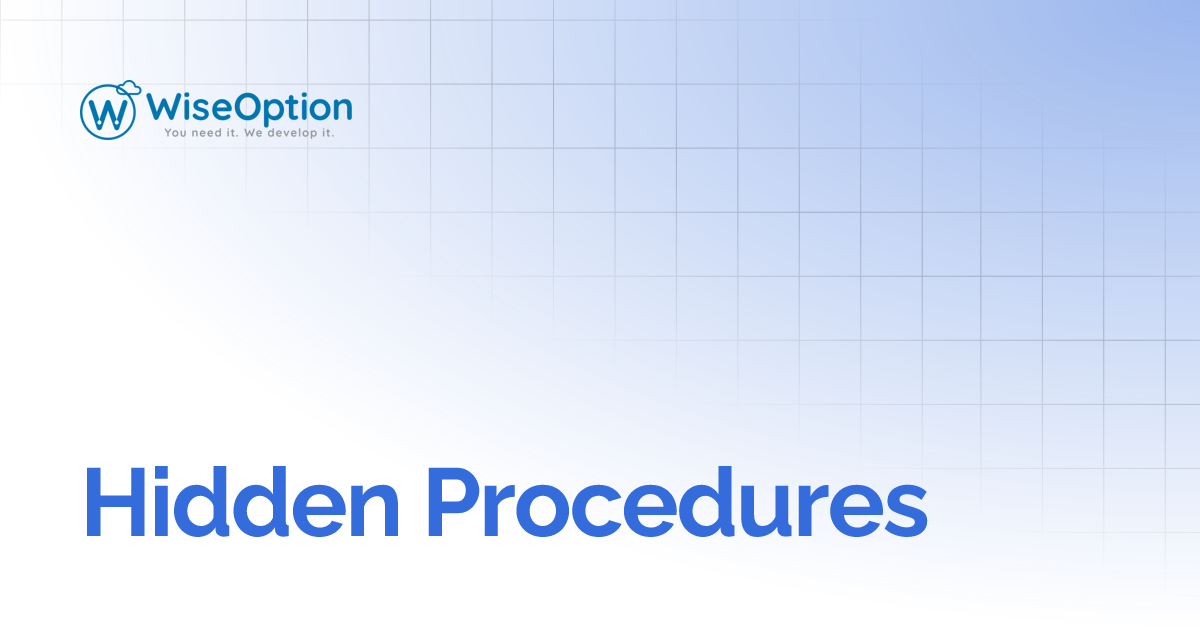 Hidden Procedures | Wise Option eLearning Library