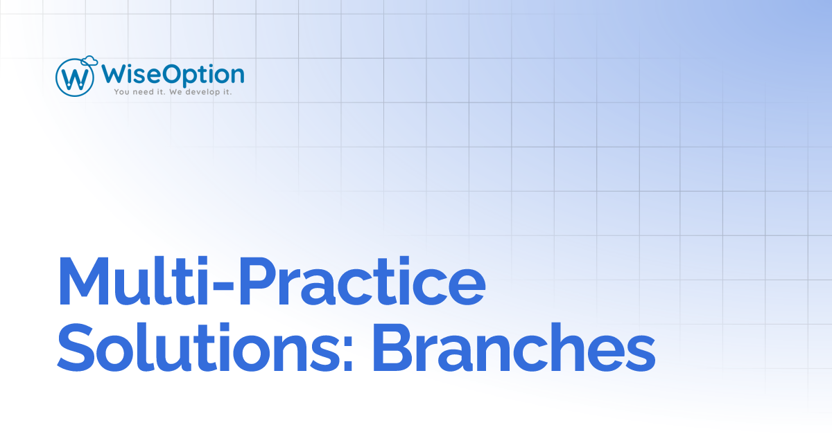 Multi-Practice Solutions: Branches | Wise Option eLearning Library
