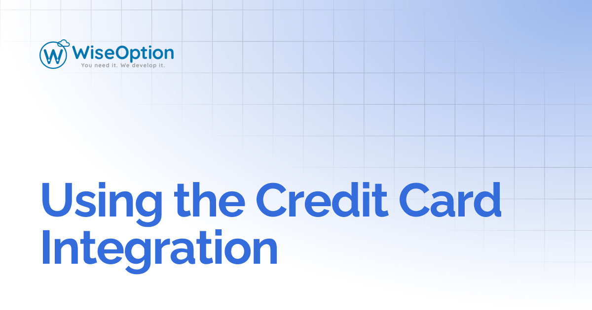 Using the Credit Card Integration | Wise Option eLearning Library
