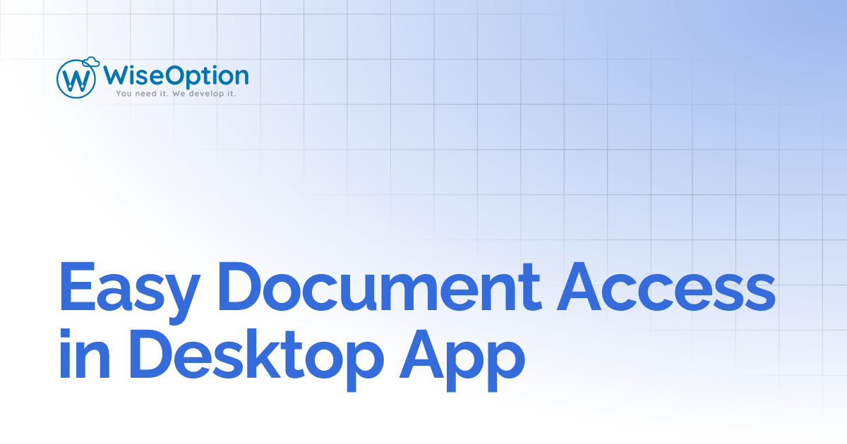 Easy Document Access in Desktop App | Wise Option eLearning Library
