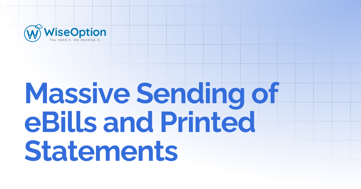 Massive Sending of eBills and Printed Statements | Wise Option eLearning Library