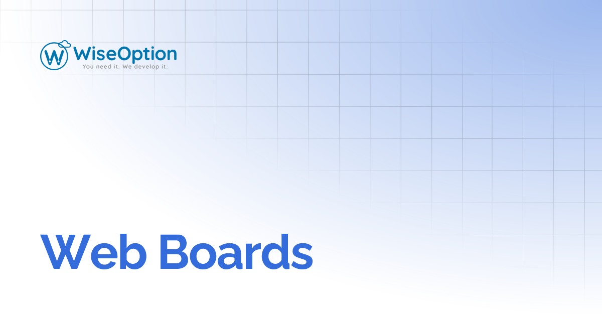 Web Boards | Wise Option eLearning Library