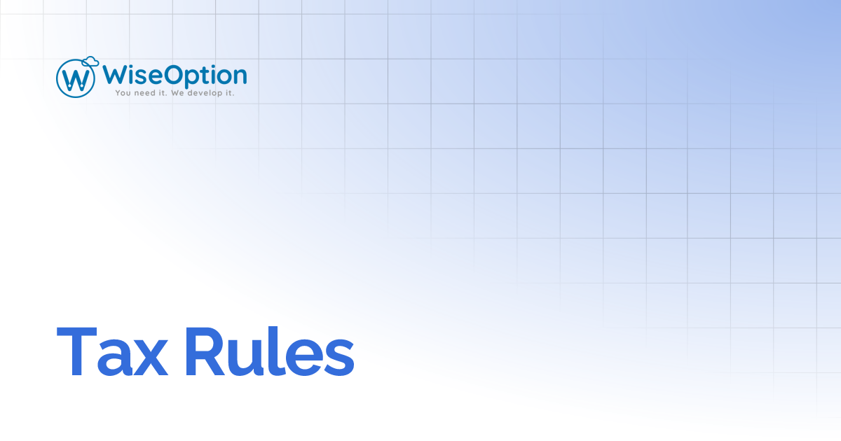 Tax Rules | Wise Option eLearning Library