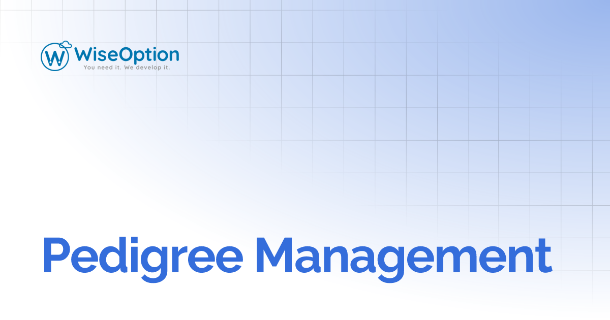 Pedigree Management | Wise Option eLearning Library
