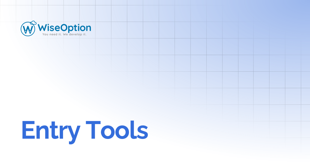 Entry Tools | Wise Option eLearning Library